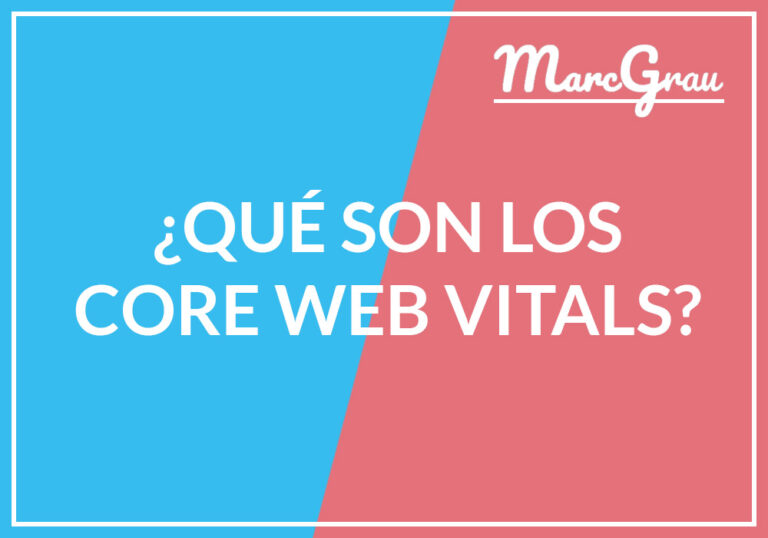 ¿Qué son los CORE WEB VITALS? 【2023】